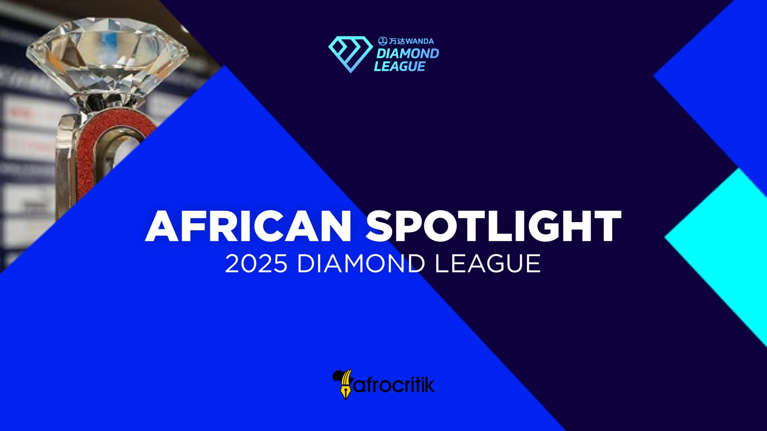 African Excellence at the 2025 Diamond League - Afrocritik